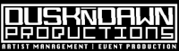 Artist Bookings. Event Production. | Dusk n Dawn Productions